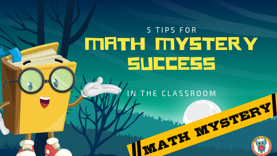 5 TIPS FOR Math Mystery Success - JJ Resource Creations