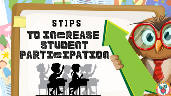 Tips to Increase Student PArticipation - JJ Resource Creations
