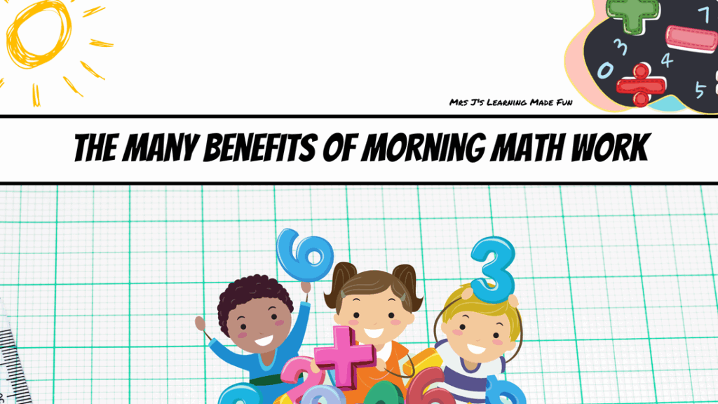 The Many Benefits of Morning Math Work - JJ Resource Creations