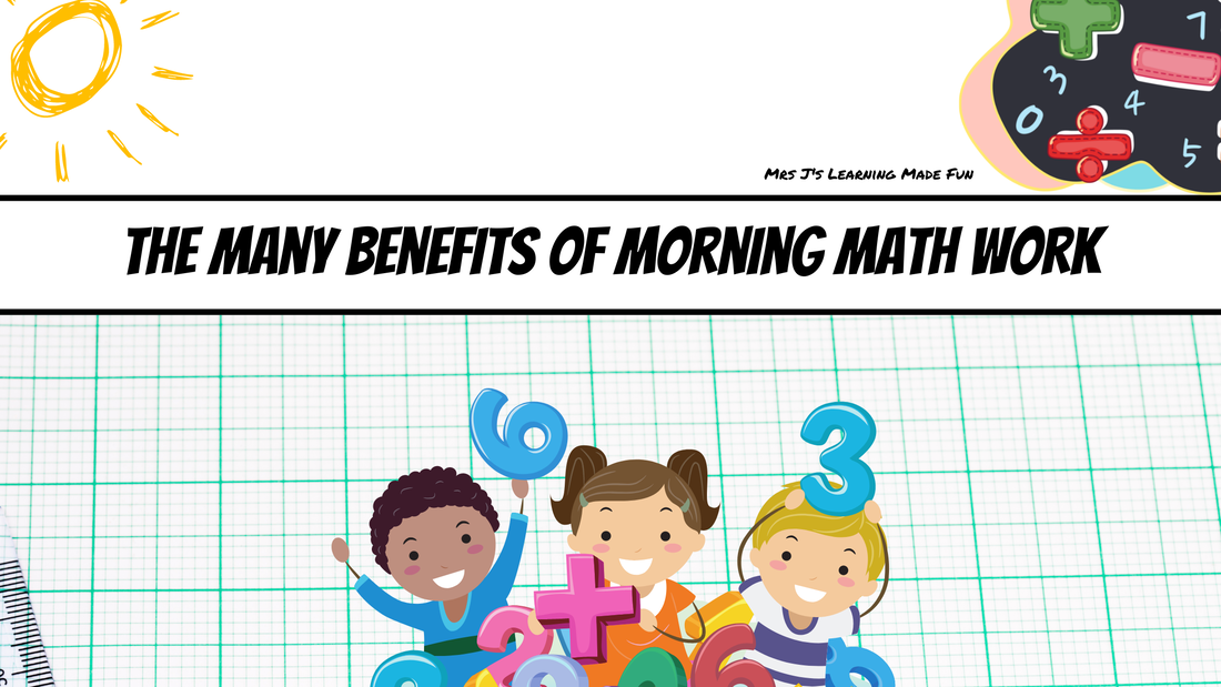 The Many Benefits of Morning Math Work - JJ Resource Creations