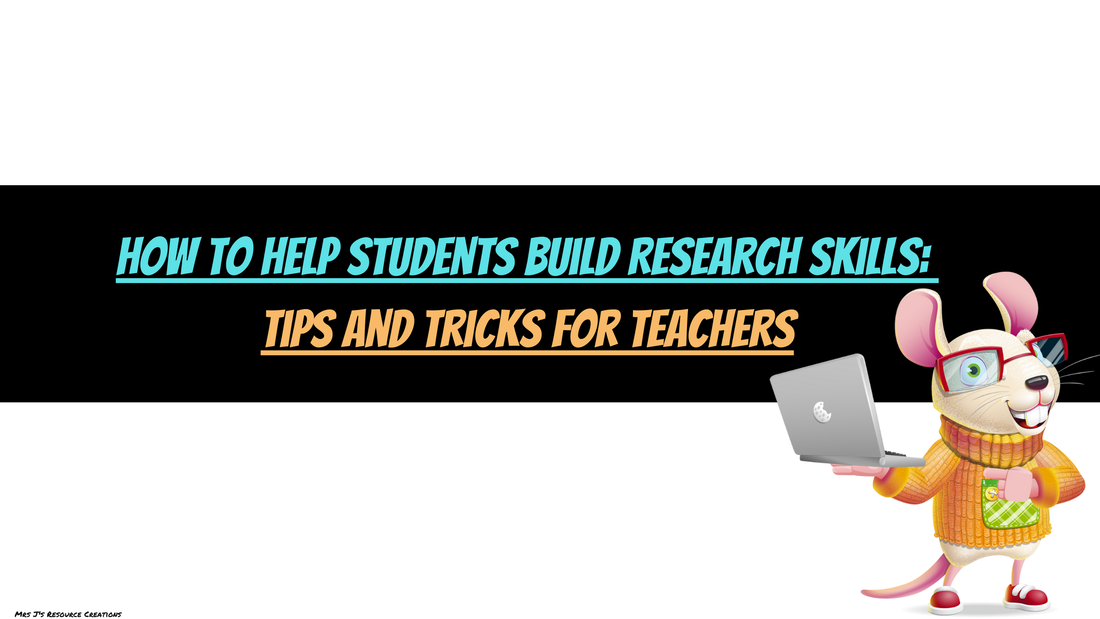How to Help Students Build Research Skills: Tips and Tricks for ...