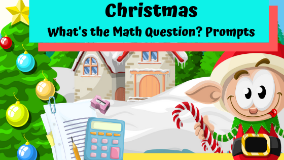 Christmas Math - "The Question could be?" Ideas + FREEBIE! - JJ ...