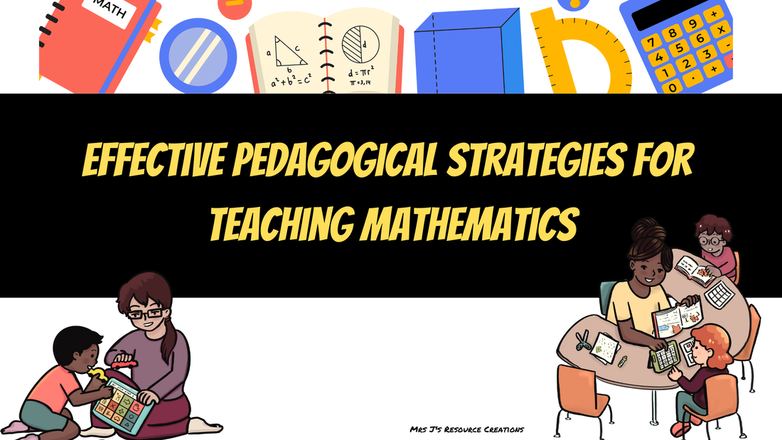 Effective Pedagogical Strategies for Teaching Mathematics - JJ Resource ...