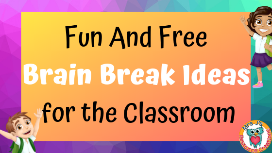 Fun And Free Brain Break Ideas for the Classroom - JJ Resource Creations