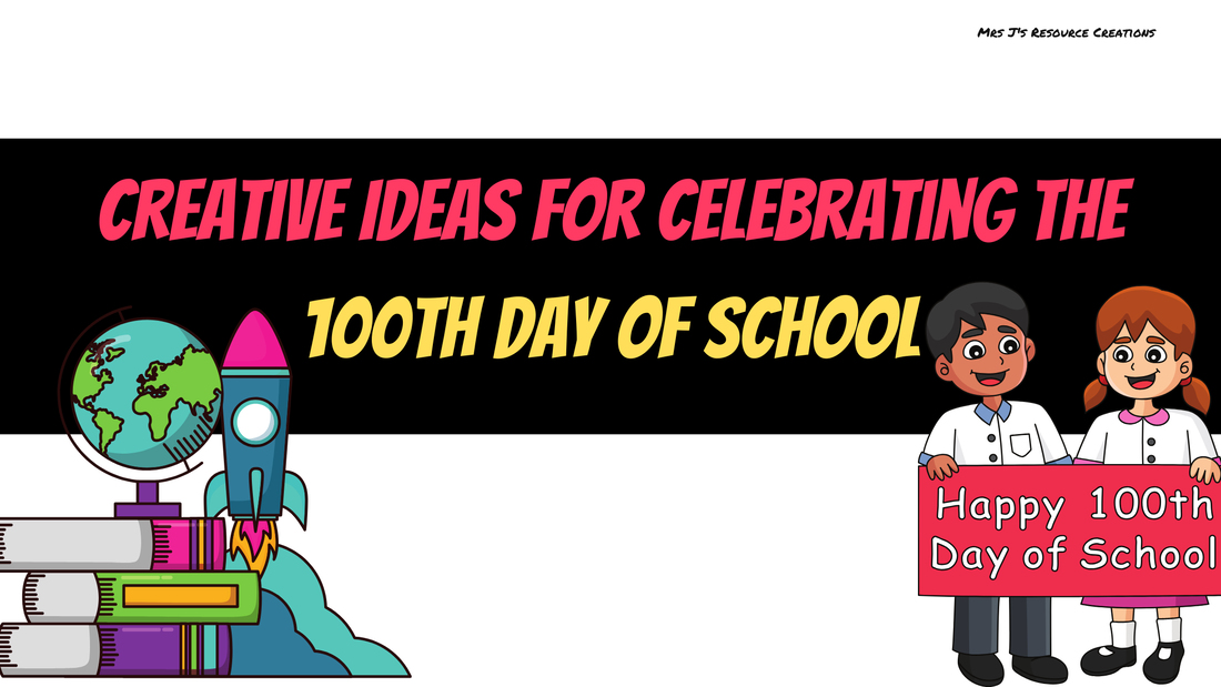 Creative Ideas for Celebrating the 100th Day of School - JJ Resource ...