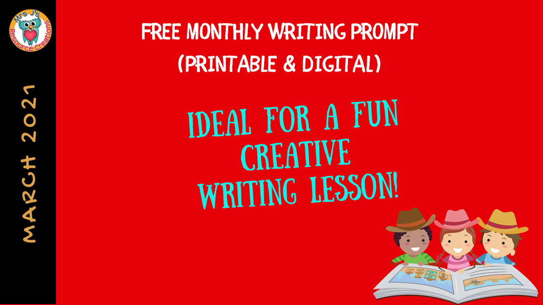 March2021 - Creative Writing Prompt (Printable & Digital Resource) - JJ ...