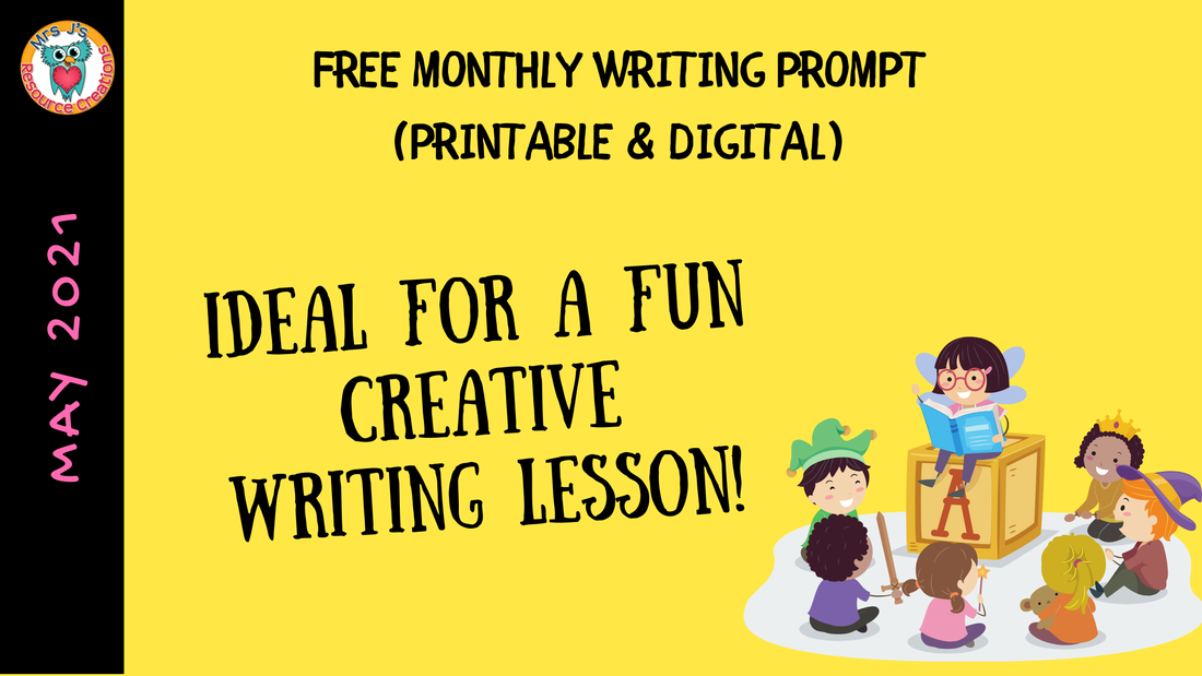 May 2021 - Creative Writing Prompt Activity - JJ Resource Creations