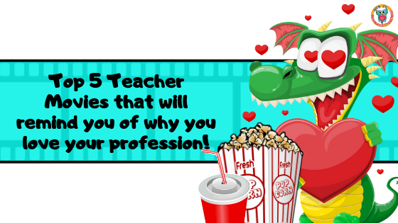 Top 5 Teacher Movies that will remind you of why you love your ...