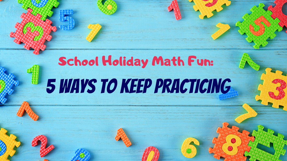 School Holiday Math Fun: 5 Ways to Keep Practicing - JJ Resource Creations