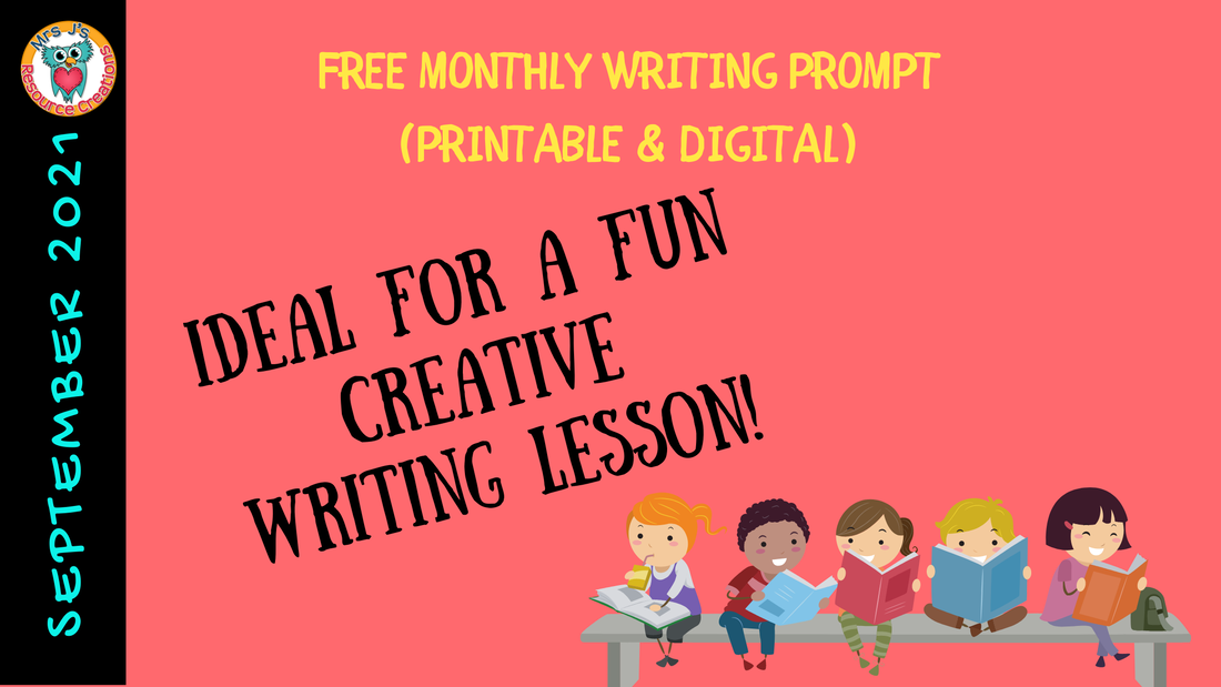 September 2021 - Creative Writing Prompt Activity - JJ Resource Creations