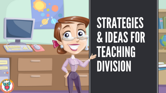 Strategies and Ideas for Teaching Division - JJ Resource Creations