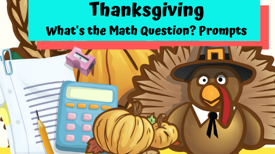 Thanksgiving Math 'What's The Question?' Card set -FREE! - JJ Resource ...