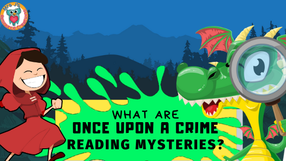 What are Once Upon a Crime Reading Mysteries? - JJ Resource Creations